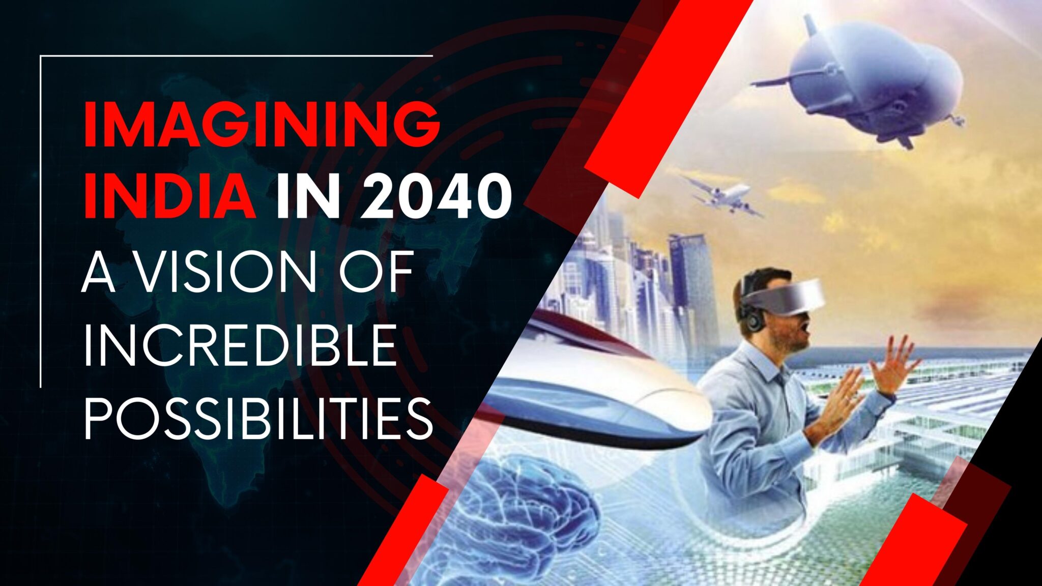 Imagining India in 2040: A Vision of Incredible Possibilities ...